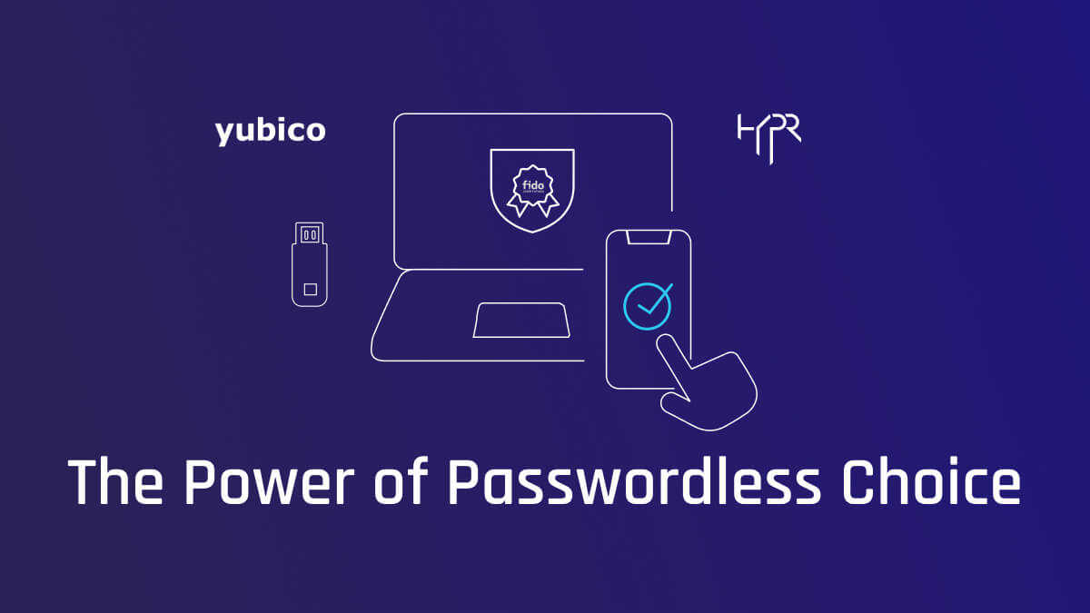 HYPR and Yubico: The Power of Passwordless Choice