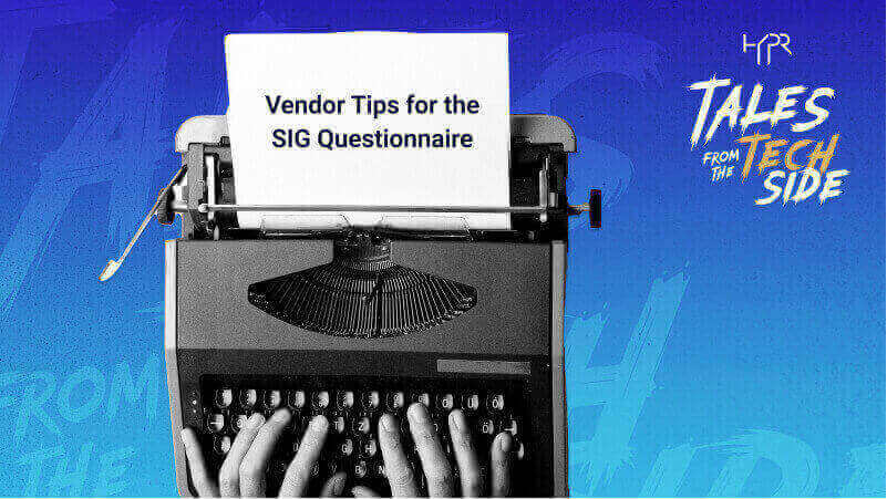 Vendor Tips for the SIG Questionnaire