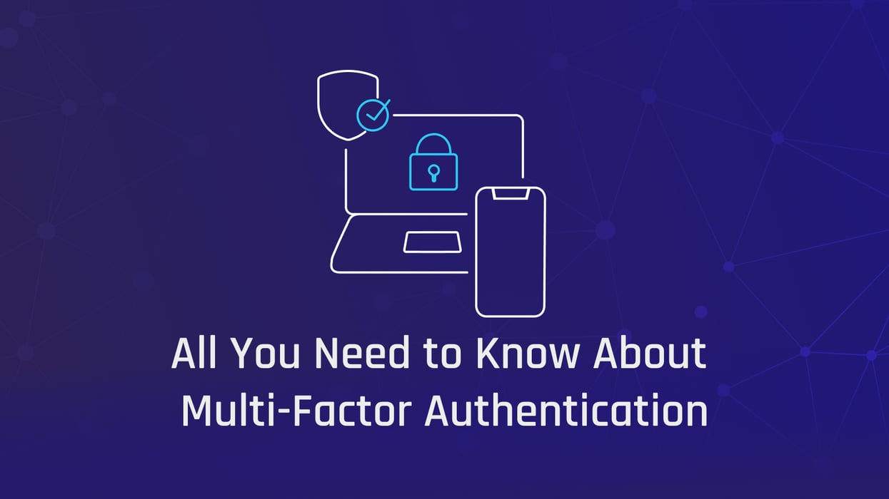 What is Multi-Factor Authentication?